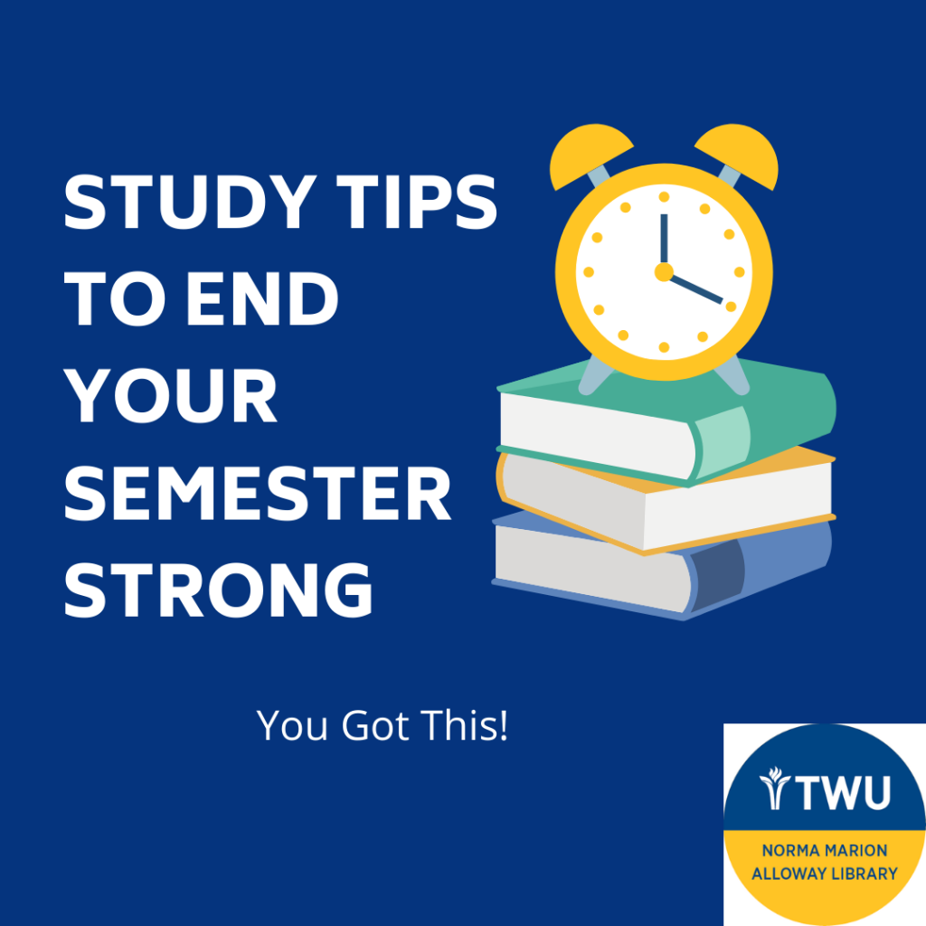 Study Tips to End Your Semester Strong – Alloway Library News
